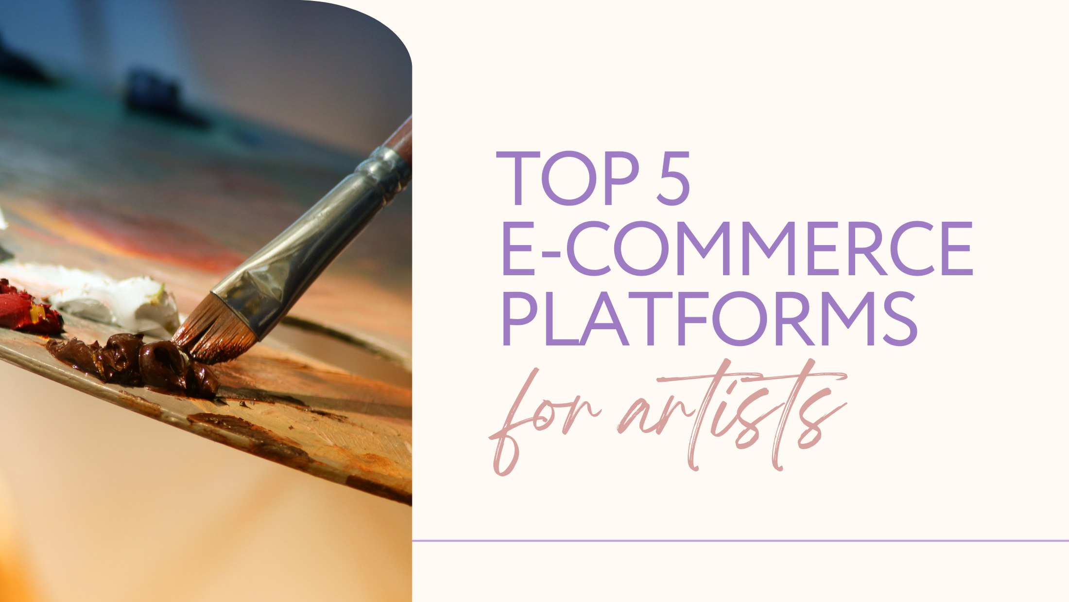 Top 5 E-Commerce Platforms for Artists in 2025 – Kimposed